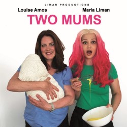 Two Mums debuts at this year’s Edinburgh Fringe | Counter Culture